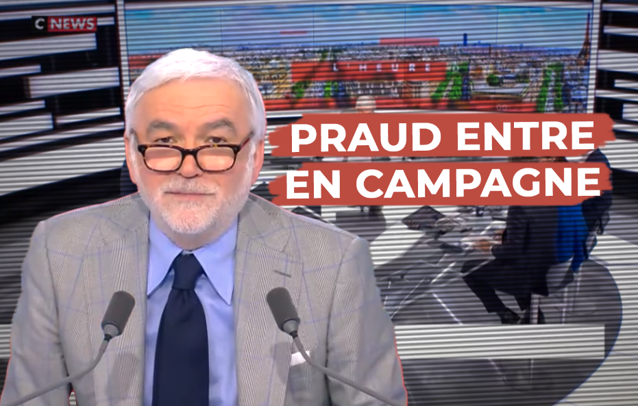 Sur CNews, Pascal Praud milite avec ferveur pour "l'union des droites ...